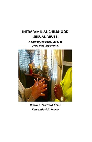 Intrafamilial Childhood Sexual Abuse: A Phenomenological Study of ...