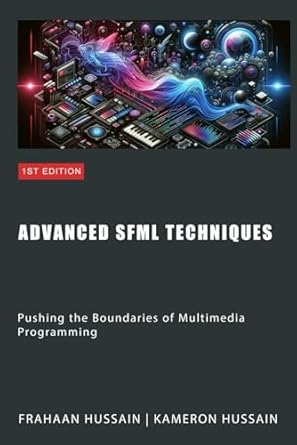 Advanced SFML Techniques: Pushing the Boundaries of Multimedia: 3 (SFML Fundamentals): Amazon.co ...