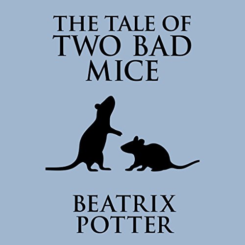 Amazon.com: The Tale of Two Bad Mice (Audible Audio Edition): Beatrix ...