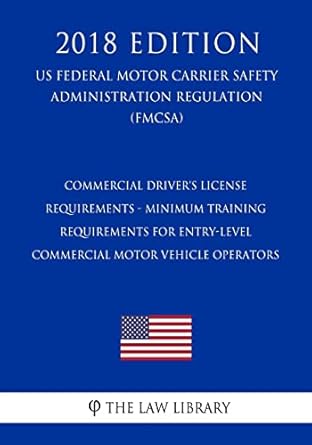 Commercial Driver's License Requirements - Minimum Training ...