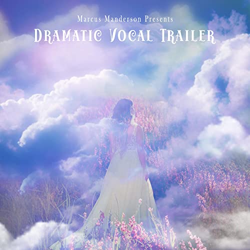 Marcus Manderson Presents: Dramatic Vocal Trailer by Da Fingaz on ...