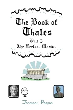 The Book of Thales Part 3: The Perfect Maxim (The Book of Thales ...