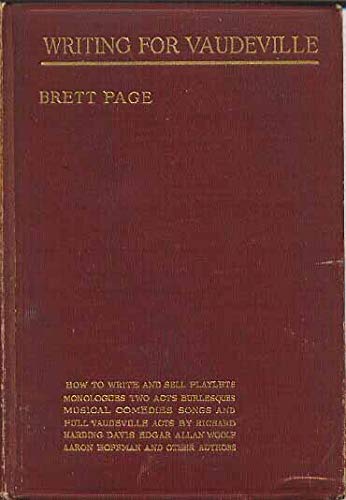 Writing for Vaudeville: With Nine Complete Examples of Various ...