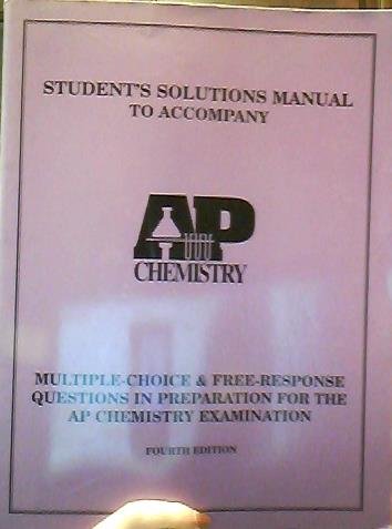 AP Chemistry -Student's Solutions Manual To Accompany- (Multiple Choice ...