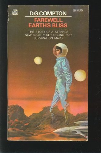 Farewell, Earth's Bliss: Amazon.co.uk: D. G. Compton: 9780441228300: Books