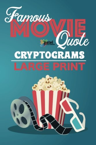 Famous Movie Quote Cryptograms (LARGE PRINT): 137 Cryptoquotes from the ...