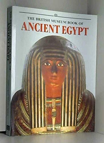 THE BRITISH MUSEUM BOOK OF ANCIENT EGYPT /ANGLAIS: Quirke, Stephen ...