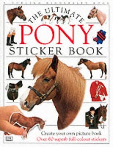 Ultimate Pony Sticker Book (Ultimate Stickers) : DK: Amazon.co.uk: Books