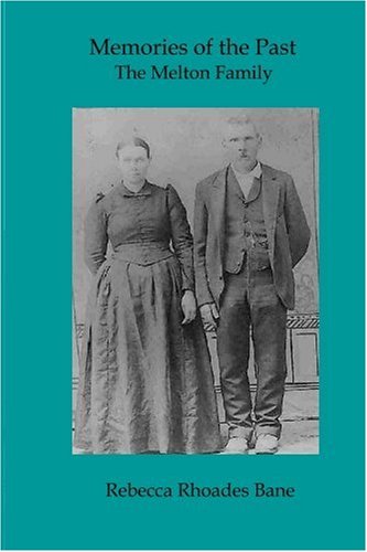 Memories of the Past: The Melton Family (Volume 1): Bane, Rebecca ...