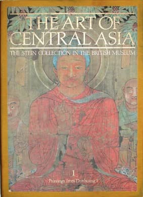 The Art of Central Asia. The Stein Collection in the British Museum (3 ...