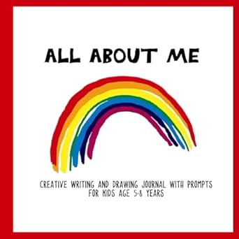 All About Me: Creative Writing and Drawing Journal Primary Handwriting ...