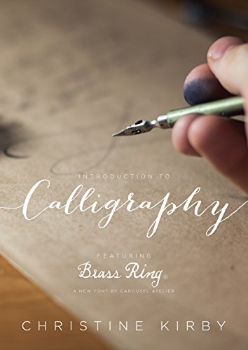 Introduction to Calligraphy - Kindle edition by Kirby, Christine. Arts ...