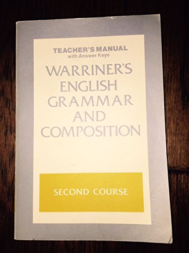 Warriners English Grammar and Composition Second Course Teachers Manual ...