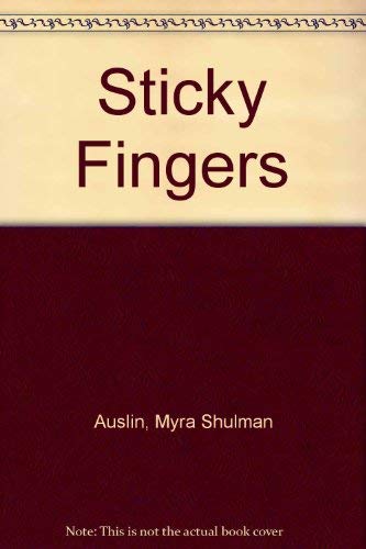 Sticky Fingers: Myra Shulman Auslin, Diana Bennett, Anita Jones ...