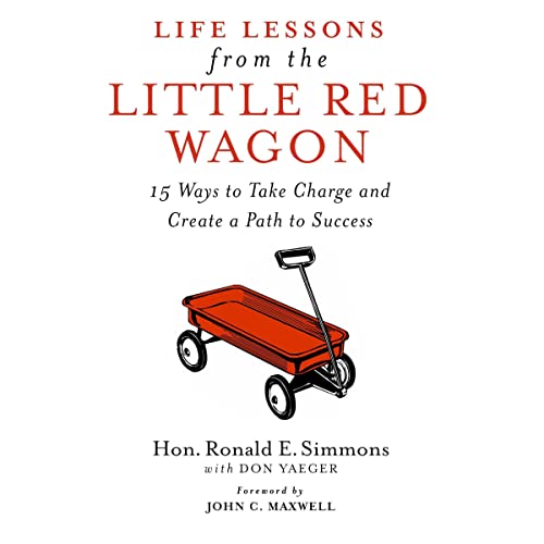 Life Lessons from the Little Red Wagon: 15 Ways to Take Charge and ...