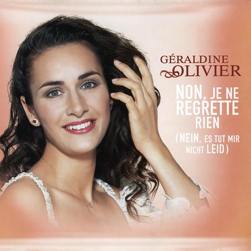 Play Non, je ne regrette rien by Géraldine Olivier on Amazon Music ...