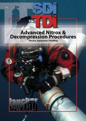 Advanced Nitrox & Decompression Prodcedures : Sven Rogge: Amazon.de: Bücher