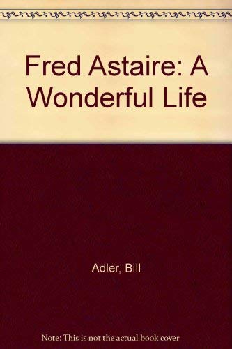 Amazon | Fred Astaire: A Wonderful Life | Adler, Bill | Movies