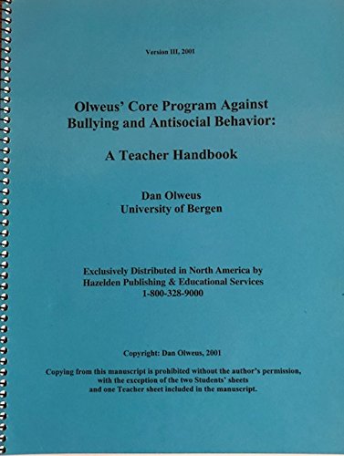 Olweus' Core Program Against Bullying and Antisocial Behavior: A ...
