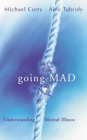 Going Mad?: Understanding Mental Illness: Amazon.co.uk: Corry, Michael ...