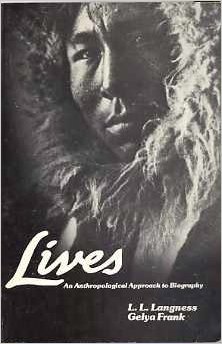 Lives: An Anthropological Approach to Biography (CHANDLER AND SHARP ...