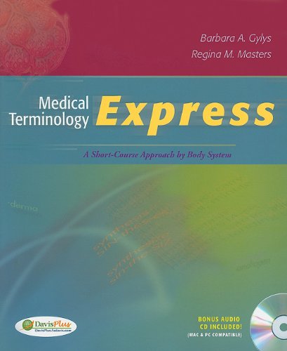 Medical Terminology Express: A Short-Course Approach by Body System ...