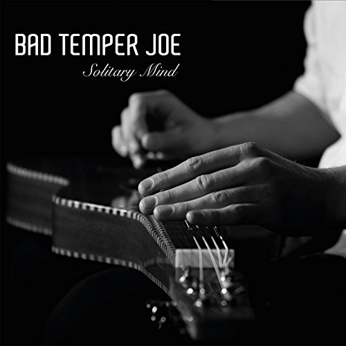 Play Solitary Mind by Bad Temper Joe on Amazon Music Unlimited