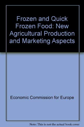 Frozen and quick-frozen food: Proceedings of a symposium on new ...