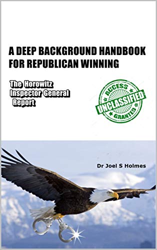 THE HOROWITZ INSPECTOR GENERAL REPORT: A Deep Background Handbook For ...