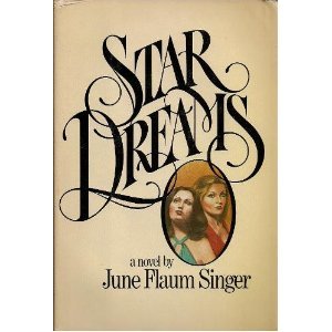 Amazon.com: Star Dreams: 9780871313966: Singer, June Flaum: Books