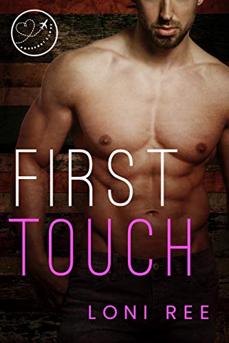 First Touch: Passport 2 Love (Firsts) eBook : Ree, Loni: Amazon.co.uk ...