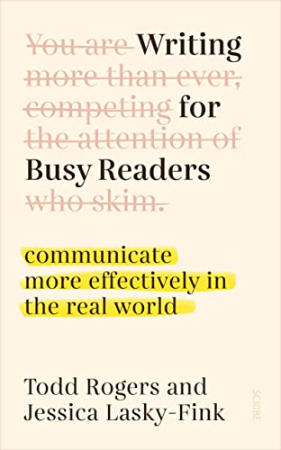 Amazon.com: Writing for Busy Readers: communicate more effectively in ...