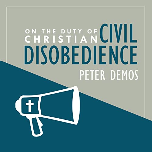 Amazon.com: On the Duty of Christian Civil Disobedience (Audible Audio ...