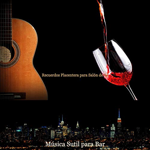 Recuerdos Placentera para Salón de Té by Música Sutil para Bar on ...