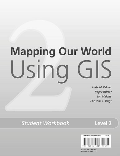 Mapping Our World Using Gis: Our World Gis Education, Level 2 Student ...