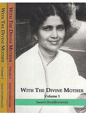 With the Divine Mother (Set of 3 Volumes) English Swami Shuddhananda ...