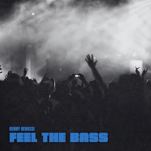 Play Feel The Bass by Benny Benassi on Amazon Music Unlimited