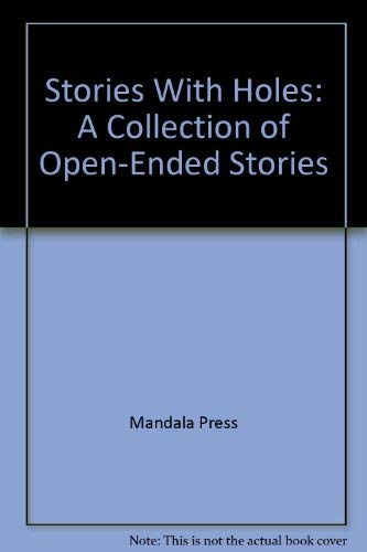 Stories With Holes: A Collection of Open-Ended Stories: Mandala Press ...