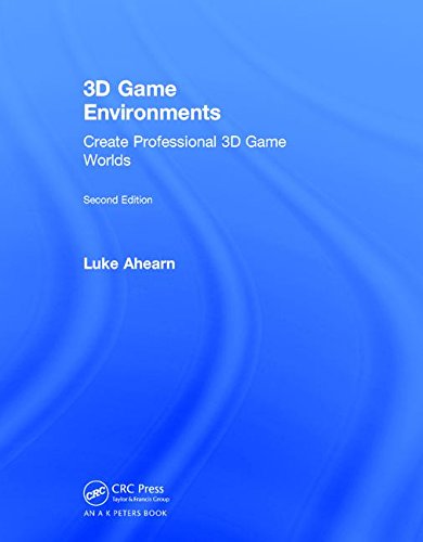 3D Game Environments: Create Professional 3D Game Worlds: 9781138731257: Computer Science Books ...