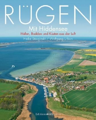 Rügen mit Hiddensee: Häfen, Bodden und Küsten aus der Luft : Urban ...