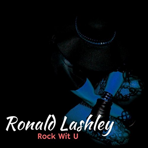 Amazon MusicでRonald LashleyのRock wit Uを再生する