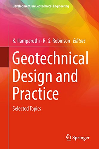 Geotechnical Design and Practice: Selected Topics (Developments in ...