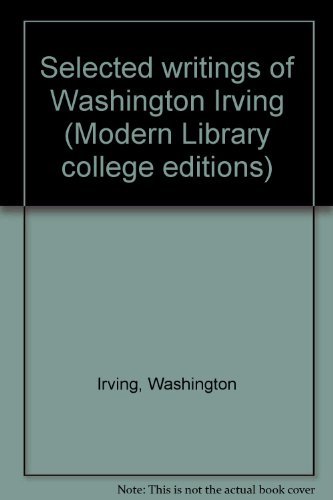 Selected writings of Washington Irving (Modern Library college editions ...