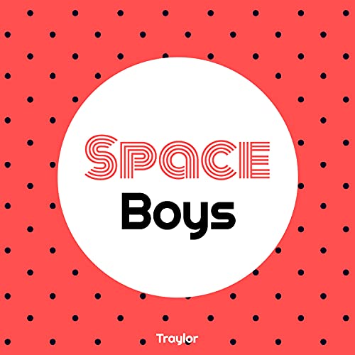 Play SpaceBoys by Traylor on Amazon Music Unlimited