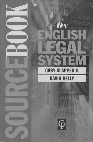 English Legal System (Sourcebook): Kelly, Slapper, Gary, Kelly, David ...
