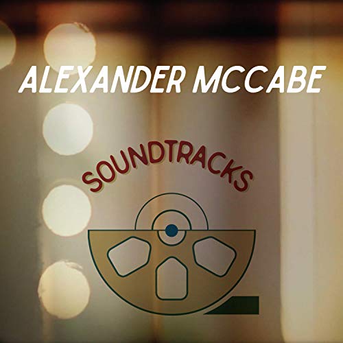 Amazon.com: Soundtracks : Alexander McCabe: Digital Music