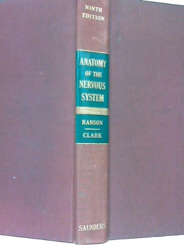 The Anatomy of the Nervous System: Its Development and Function: Ranson ...