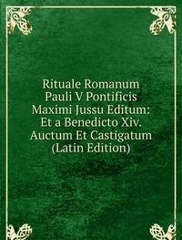 Amazon.in: Buy Rituale Romanum Pauli V Pontificis Maxi Book Online at ...
