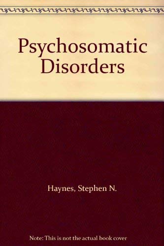 Psychosomatic disorders: A psychophysiological approach to etiology and ...