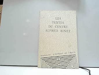 Les textes du centre Alfred Binet, décembre 1983: l'enfant et l'écrit ...